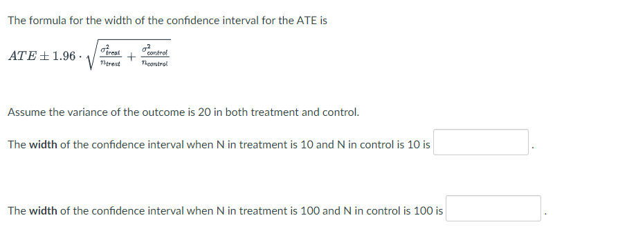 Solved The formula for the width of the confidence interval | Chegg.com