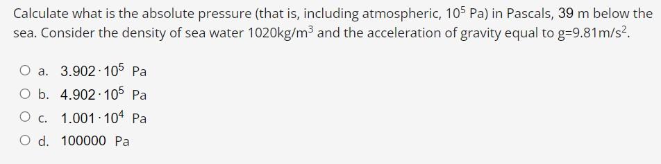 Solved Calculate what is the absolute pressure (that is, | Chegg.com