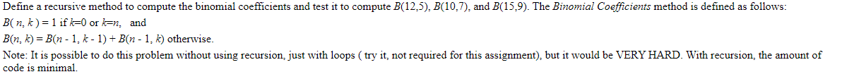 Solved Define a recursive method to compute the binomial | Chegg.com