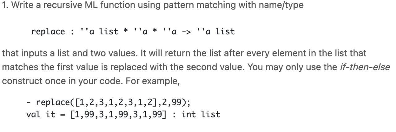 Solved Write A Recursive Ml Function Using Pattern Matching