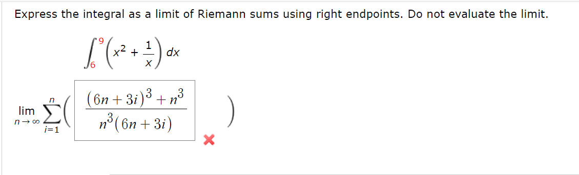 Solved Express the integral as a limit of Riemann sums using | Chegg.com