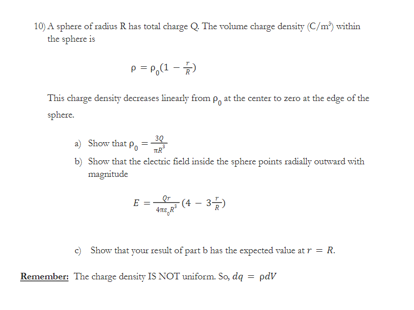 Solved 10) A sphere of radius R has total charge Q. The | Chegg.com