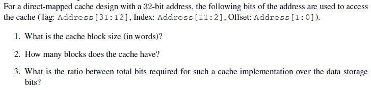 Solved For a direct-mapped cache design with a 32-bit | Chegg.com