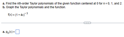 Solved a. ﻿Find the nth-order Taylor polynomials of the | Chegg.com