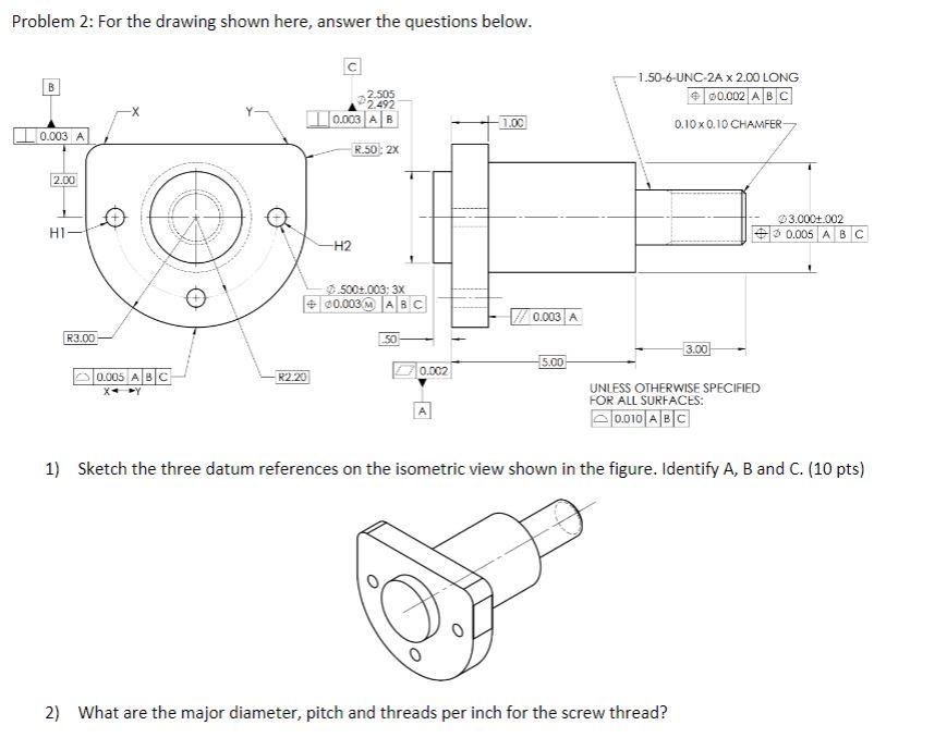 Solved Problem 2: For the drawing shown here, answer the | Chegg.com