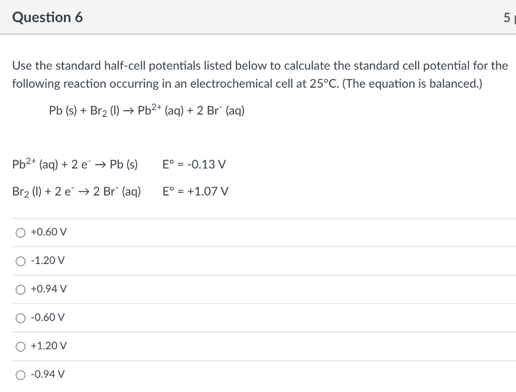 Solved Use the standard half-cell potentials listed below to | Chegg.com