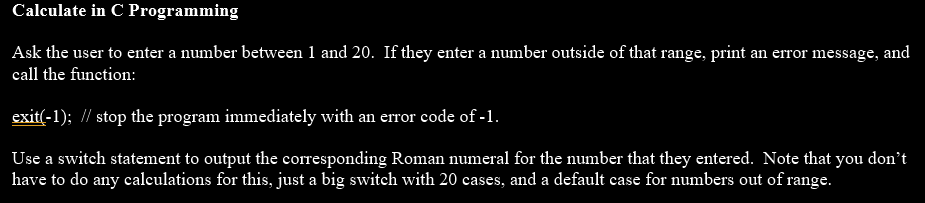 Solved Calculate in C Programming Ask the user to enter a | Chegg.com