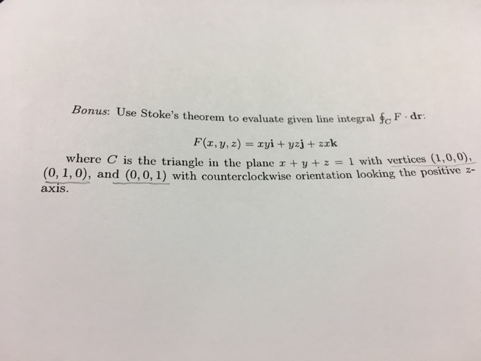 Solved Bonus: Use Stoke's theorem to evaluate given line | Chegg.com