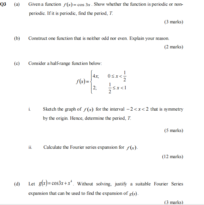 Solved Q3 (a) Given a function f(x)= cos 3x . Show whether | Chegg.com
