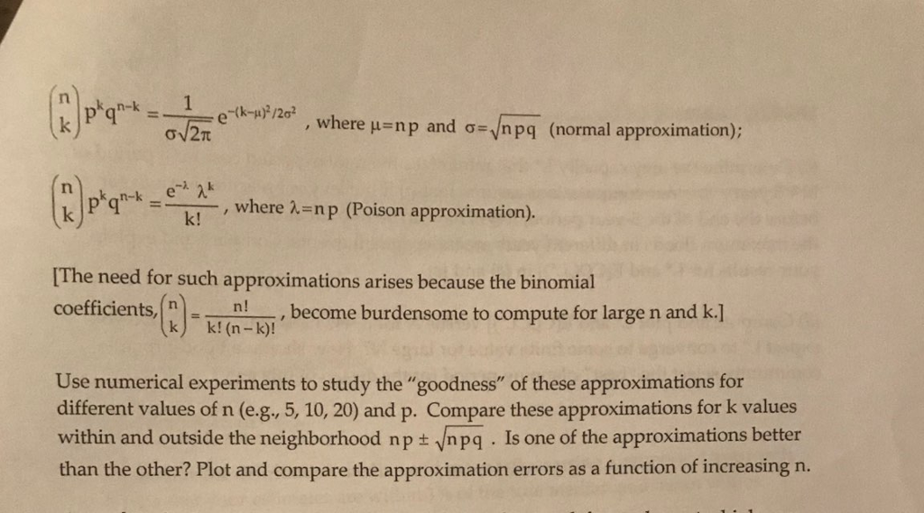 Solved For a large n, the Binomial Distribution is often | Chegg.com