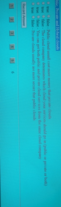 Solved blic, Private and Hybrid clouds true Ofalse - Public | Chegg.com