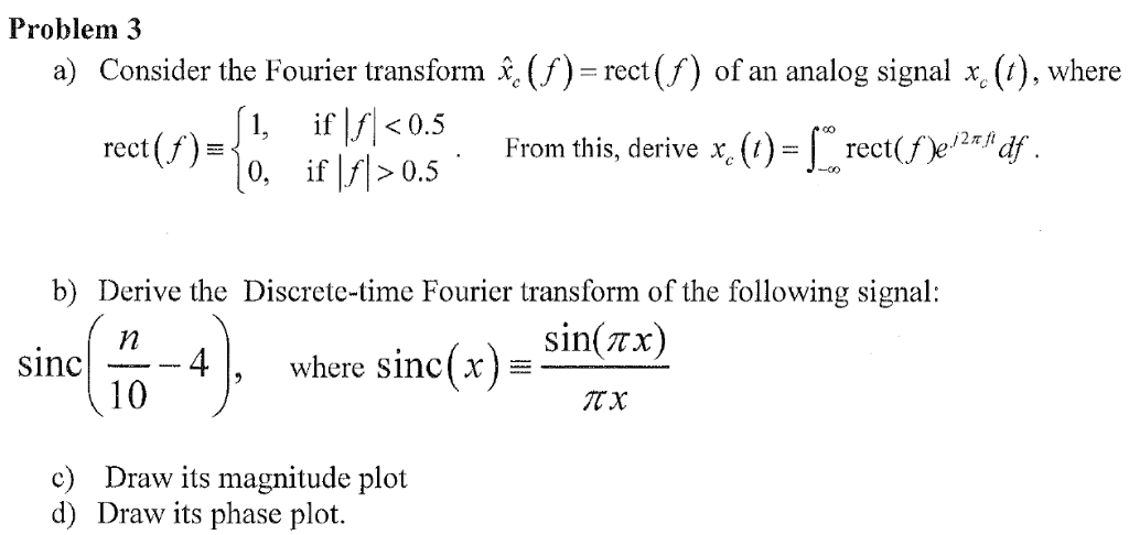 Solved Problem 3 a) Consider the Fourier transform # | Chegg.com