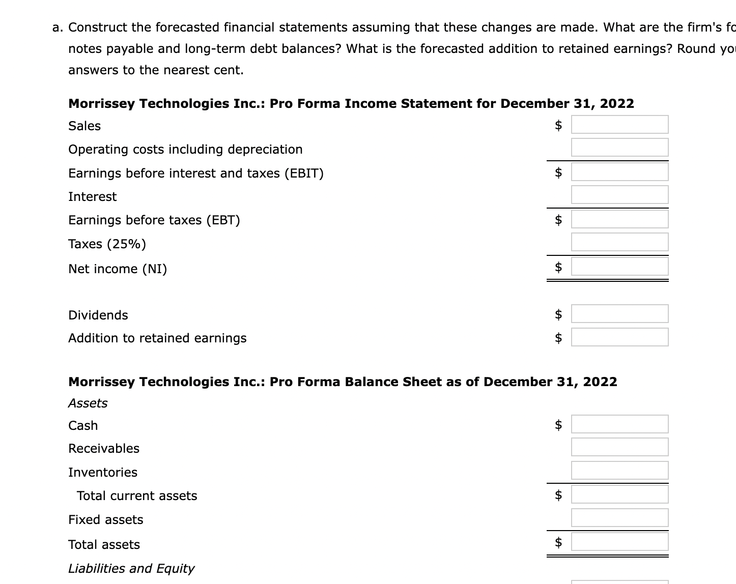 Solved Construct the forecasted financial statements | Chegg.com