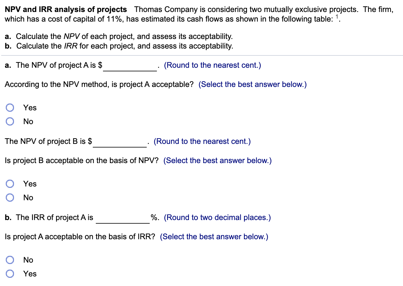 Solved NPV and IRR analysis of projects Thomas Company is | Chegg.com