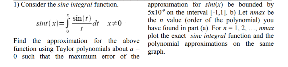Solved 1) Consider the sine integral function. Xinit sint | Chegg.com