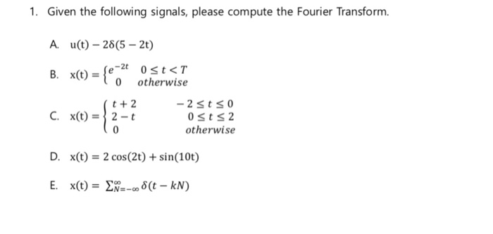 Solved 1. Given the following signals, please compute the | Chegg.com
