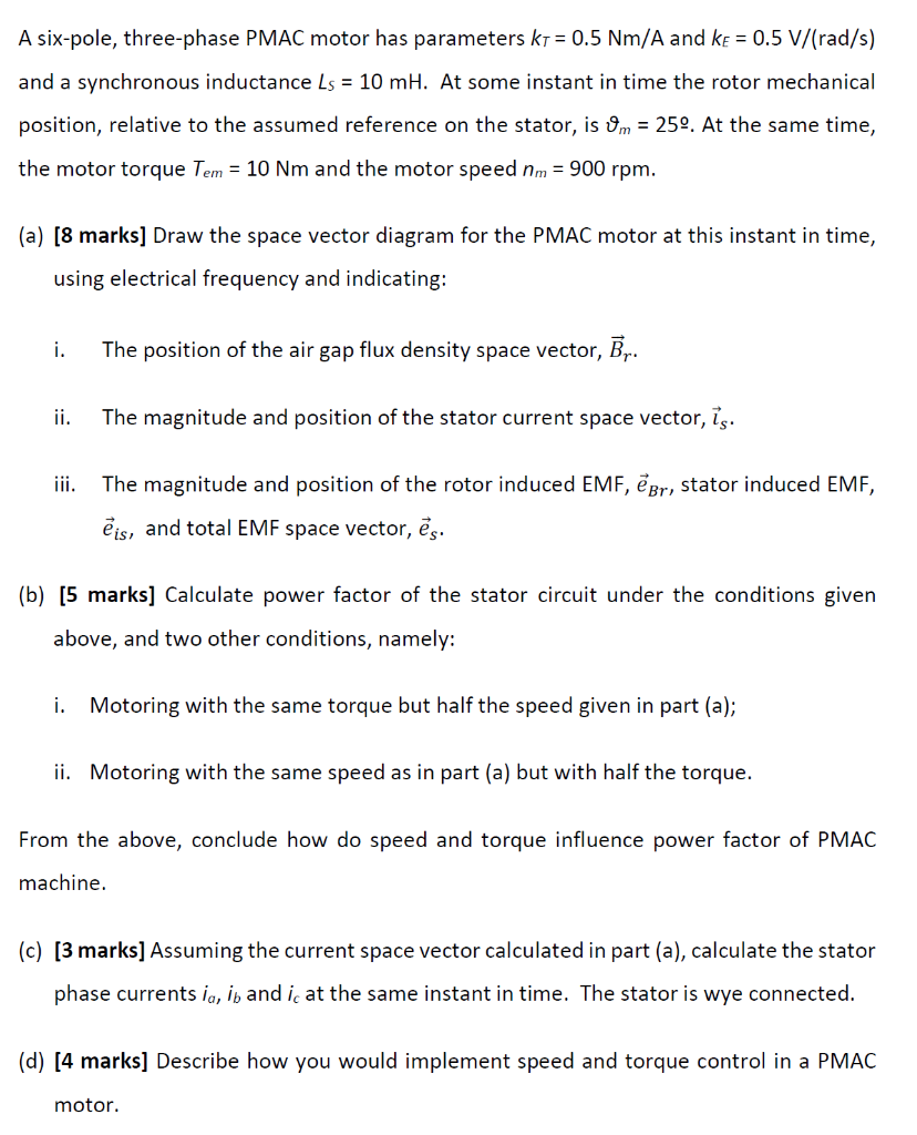 A six-pole, three-phase PMAC motor has parameters kt | Chegg.com