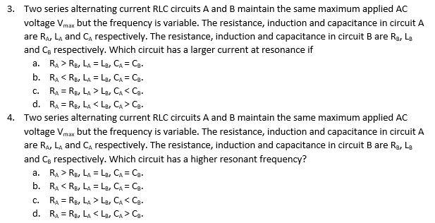 Solved 3. Two series alternating current RLC circuits A and | Chegg.com