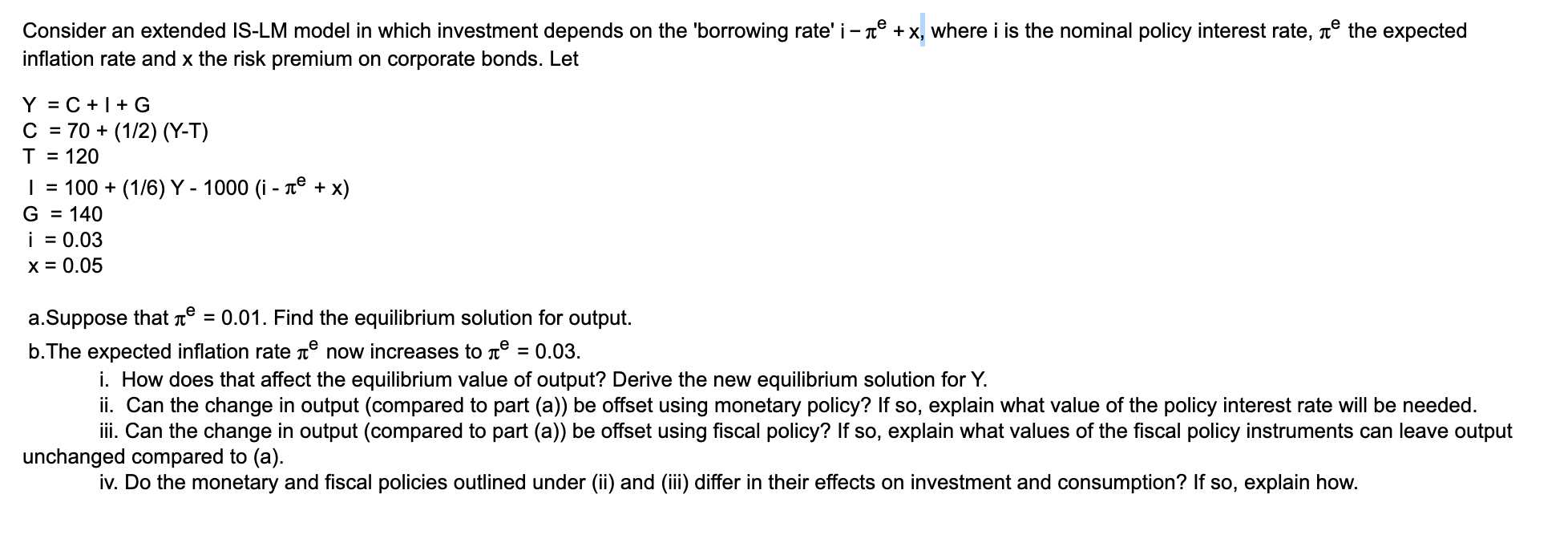 Solved Consider an extended IS-LM model in which investment | Chegg.com