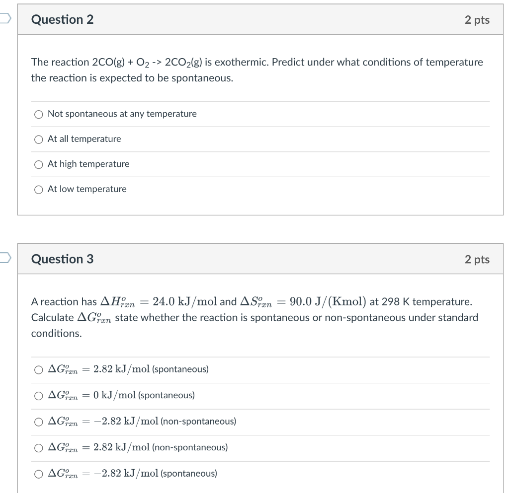 Solved Question 2 2 pts The reaction 2CO(g) + O2 -> 2CO2(g) | Chegg.com