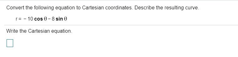 Solved Convert the following equation to polar coordinates y | Chegg.com