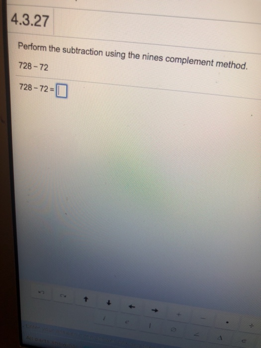 Solved 4.3.27 Perform the subtraction using the nines | Chegg.com