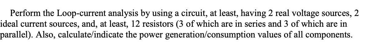 Solved Perform the Loop-current analysis by using a circuit, | Chegg.com