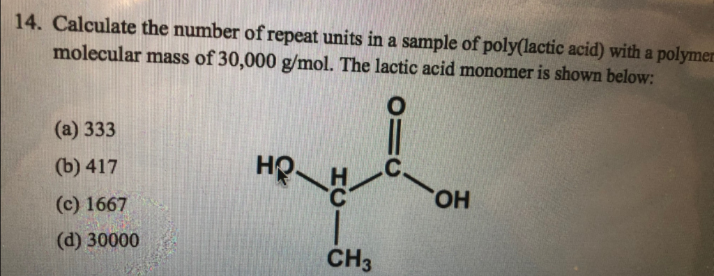 Solved 14. Calculate the number of repeat units in a sample | Chegg.com