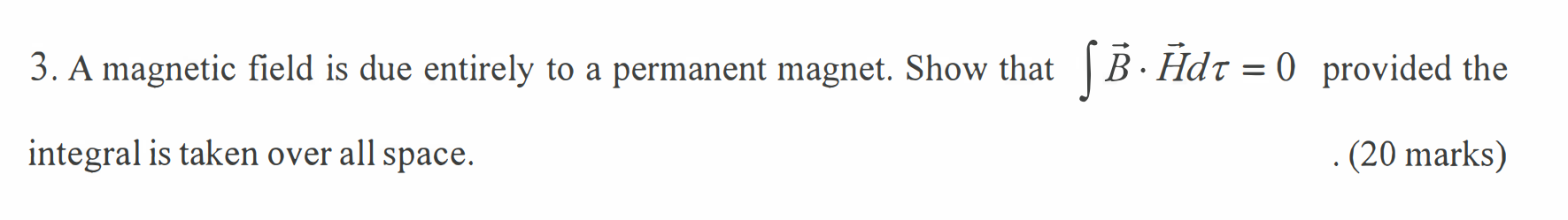 Solved 3. A magnetic field is due entirely to a permanent | Chegg.com
