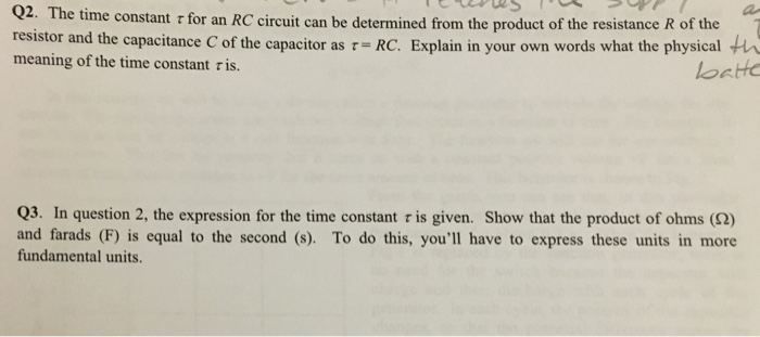 Solved Q2. The time constant τ for an RC circuit can be | Chegg.com
