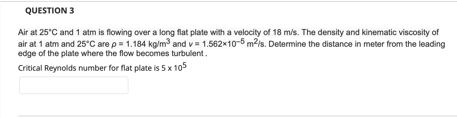 Solved QUESTION 3 Air at 25°C and 1 atm is flowing over a | Chegg.com