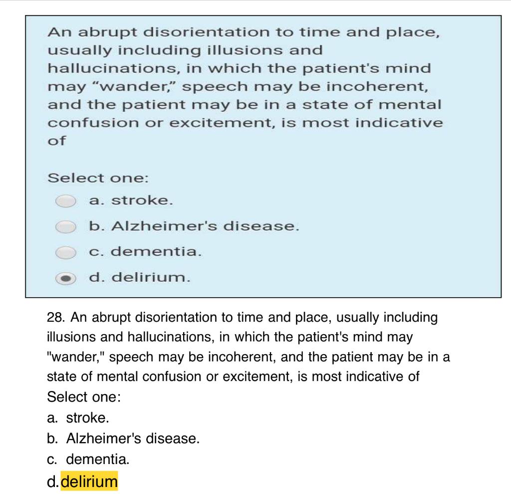 Solved An abrupt disorientation to time and place, usually | Chegg.com
