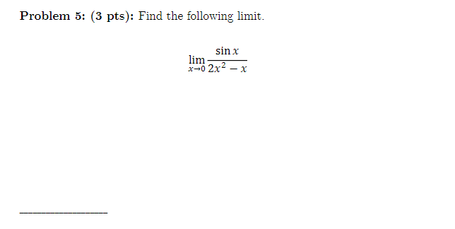Solved Problem 5: (3 pts): Find the following limit. | Chegg.com Solved Problem 5: (3 pts): Find the following limit. | Chegg.com