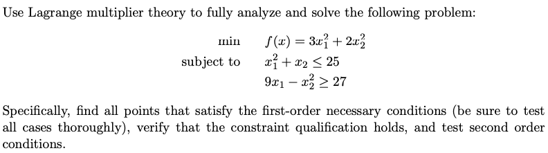 Solved Use Lagrange multiplier theory to fully analyze and | Chegg.com