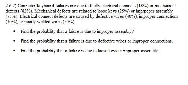Solved 2.6.7) Computer keyboard failures are due to faulty | Chegg.com