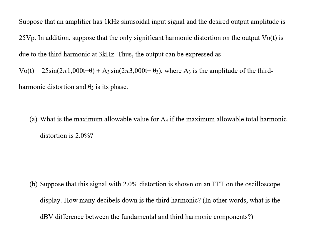 Solved Suppose that an amplifier has 1kHz sinusoidal input | Chegg.com