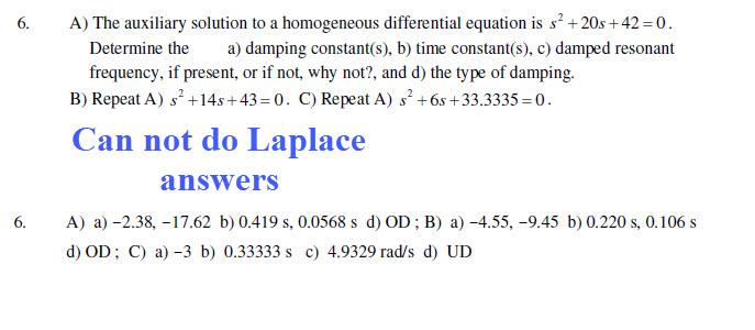 Solved 6. A) The auxiliary solution to a homogeneous | Chegg.com