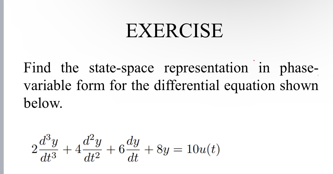Solved EXERCISEFind the state-space representation in | Chegg.com