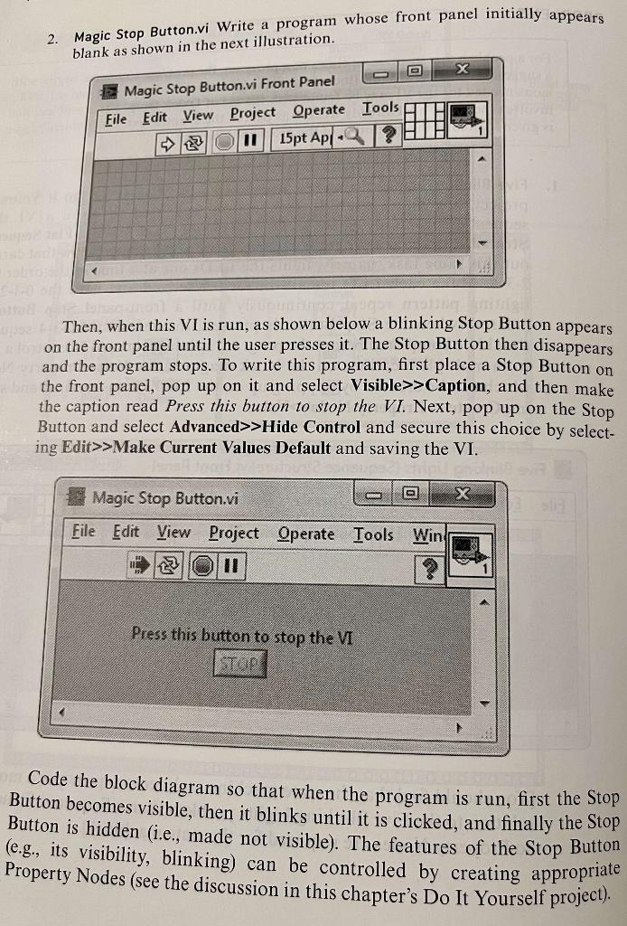 Solved 2. Magic Stop Button.vi Write a program whose front | Chegg.com