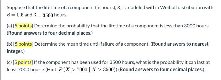 Solved Suppose that the lifetime of a component (in hours), | Chegg.com