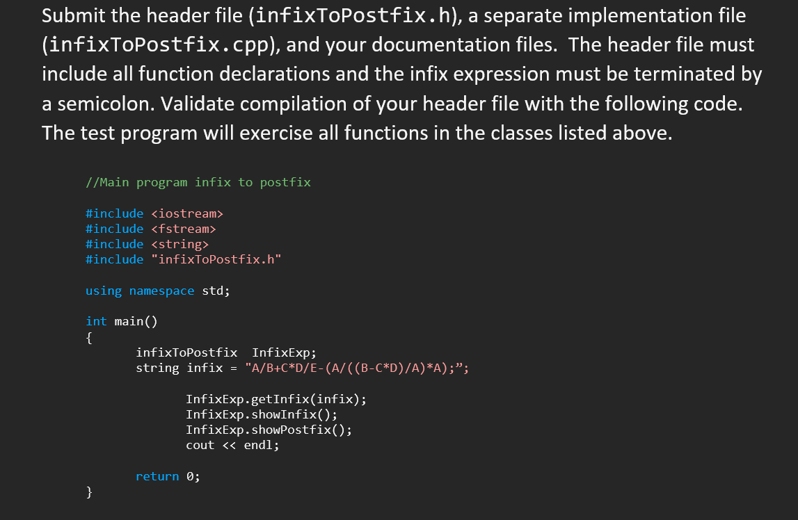 Solved Submit the header file (infixToPostfix.h), a separate | Chegg.com