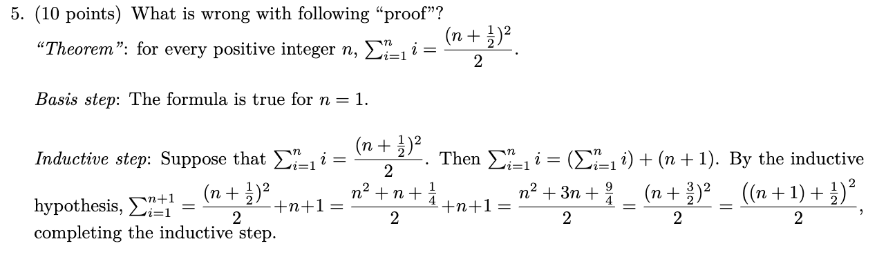 Solved 5. (10 points) What is wrong with following "proof"? | Chegg.com