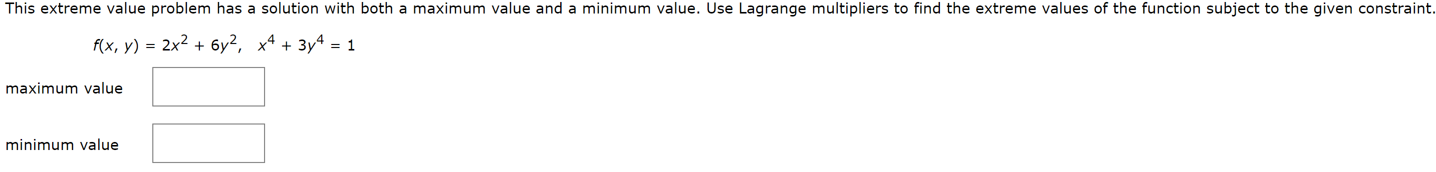 Solved This extreme value problem has a solution with both a | Chegg.com