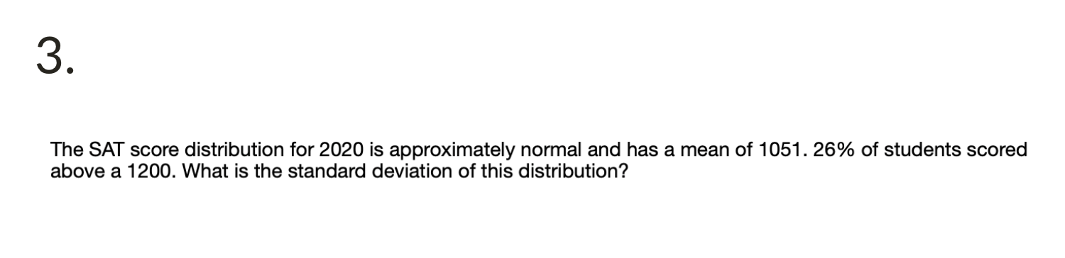 Solved 3. The SAT score distribution for 2020 is | Chegg.com