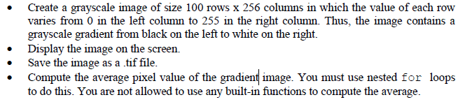 Solved - Create a grayscale image of size 100 rows x256 | Chegg.com