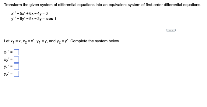 Solved Transform the given system of differential equations | Chegg.com
