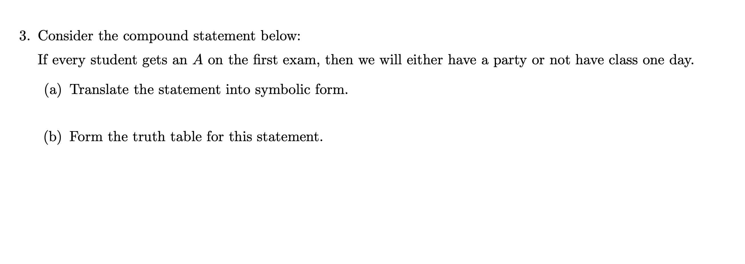 Solved 3. Consider the compound statement below: If every | Chegg.com