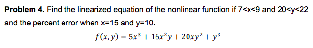Solved Problem 4. Find the linearized equation of the | Chegg.com