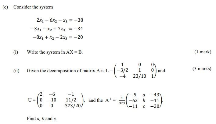 Solved (c) Consider the system 2x1 - 6X2 - X3 = -38 -3x1 - | Chegg.com