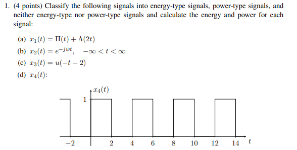 Solved - 1. (4 points) Classify the following signals into | Chegg.com